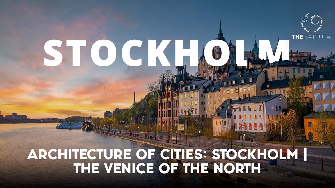 Architecture of Cities: Stockholm | The Venice of the North