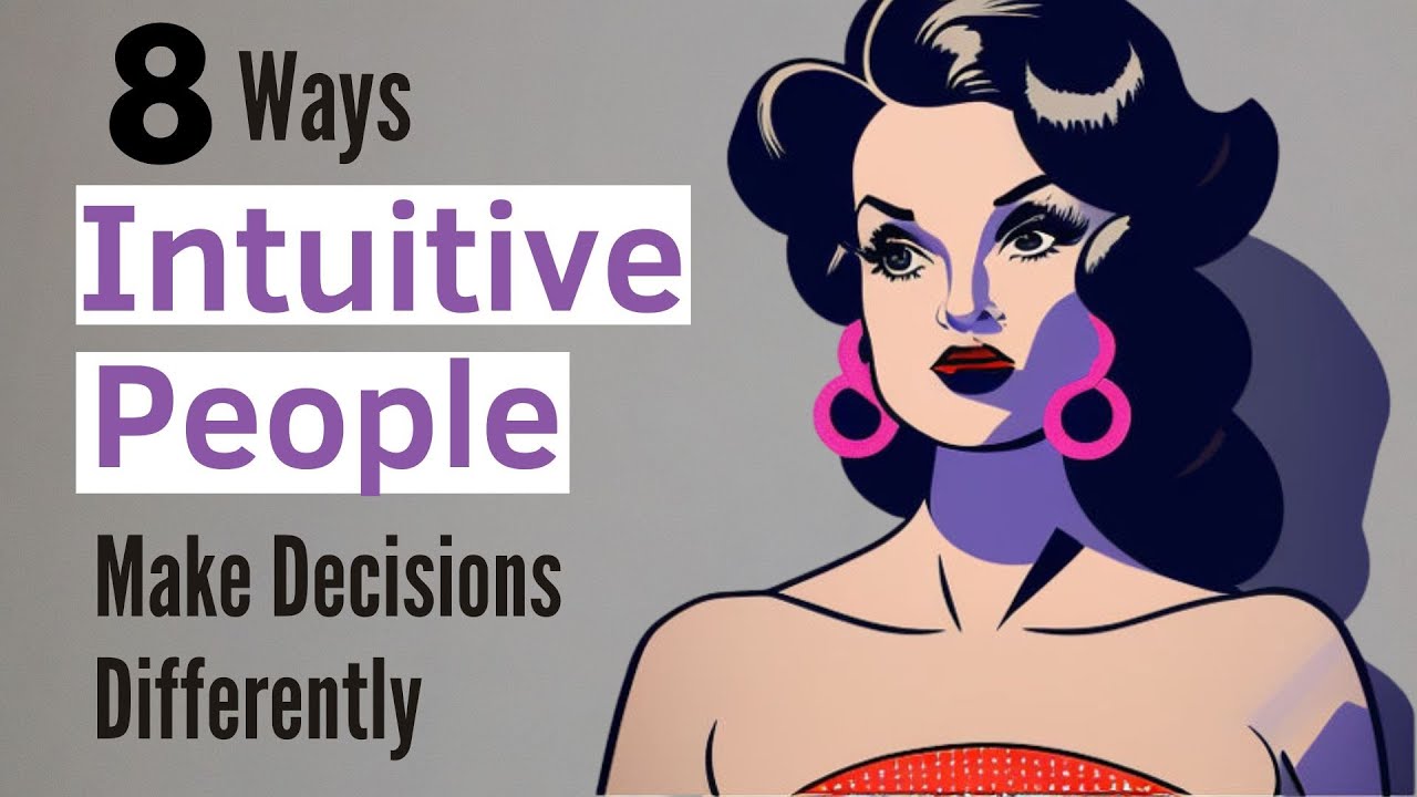 8 Things Highly Intuitive People Do Differently