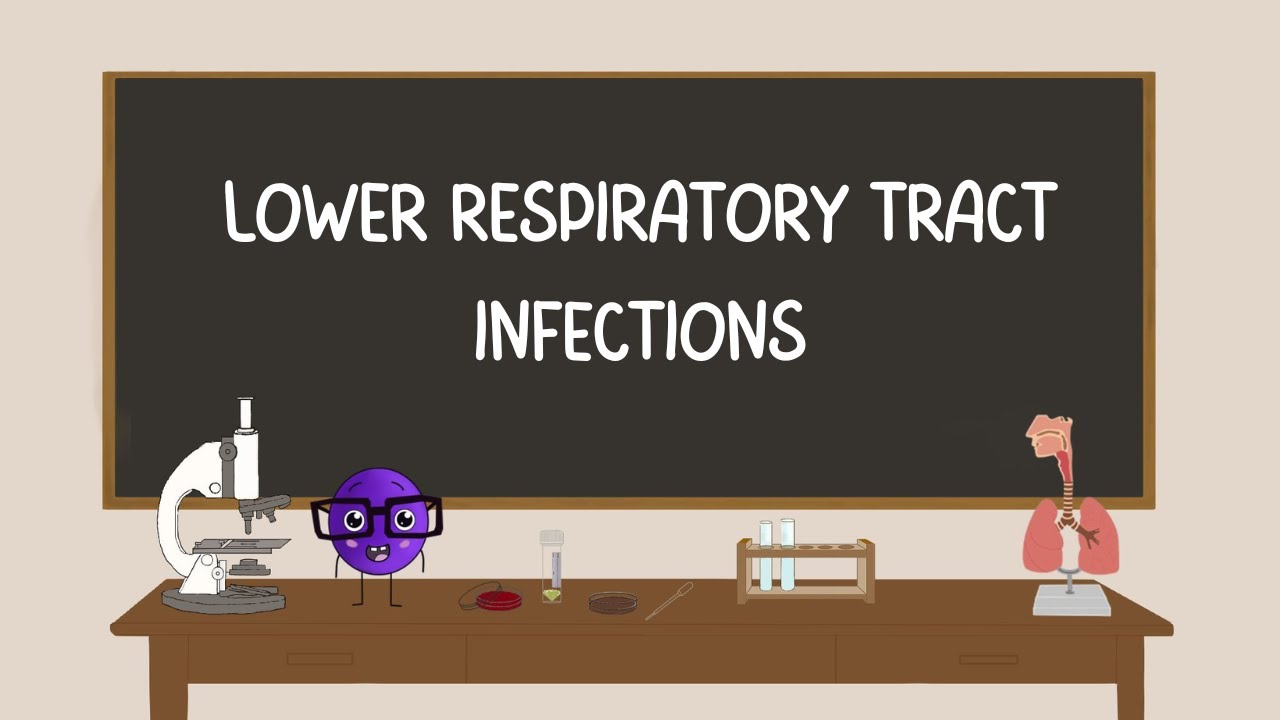 Episode 4: Lower Respiratory Tract Infections | Microbiology