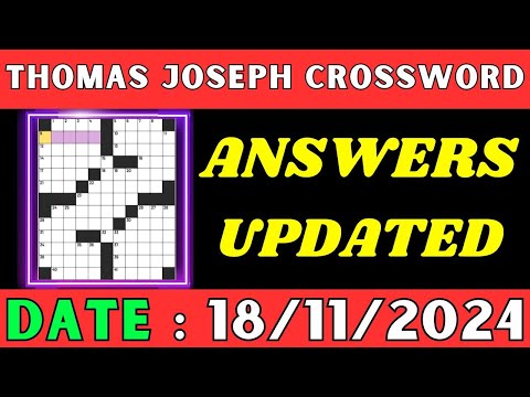 Thomas Joseph Crossword Clue Answers for Nov 18 2024 | Solved
