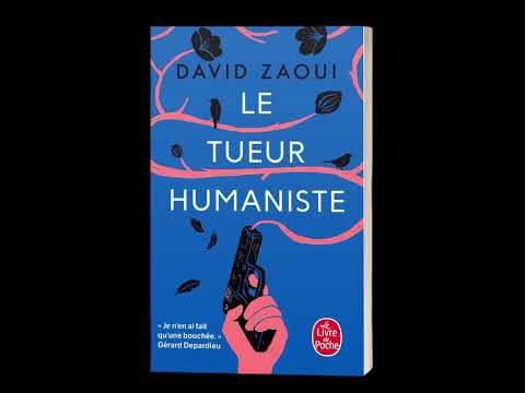 Le tueur humaniste - David Zaoui - Babelio
