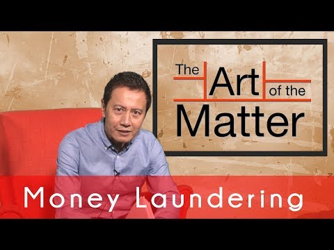 Art of the Matter | What is money laundering?