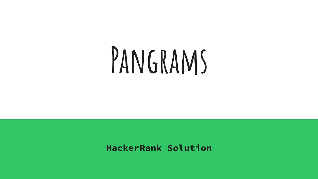 Pangrams HackerRank Solution