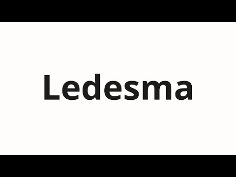 How to pronounce Ledesma