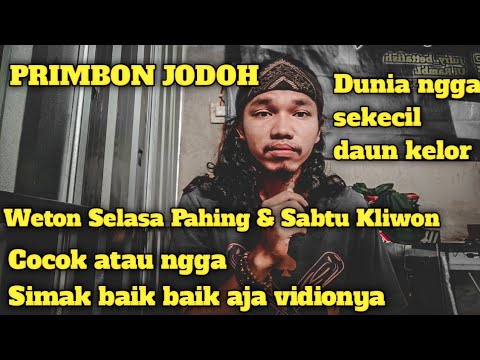 jodoh weton senin pahing dan sabtu kliwon ini penjelasannya #primbonjodoh terlengkap