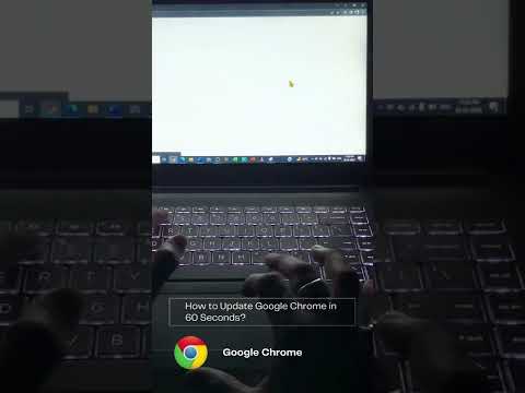 How to Update Google Chrome in 60 Seconds?
