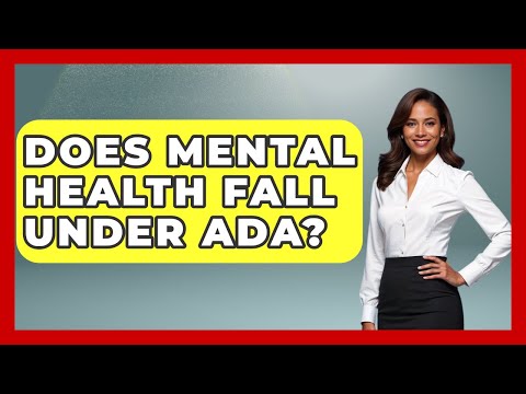 Does Mental Health Fall Under ADA? - Psychological Clarity