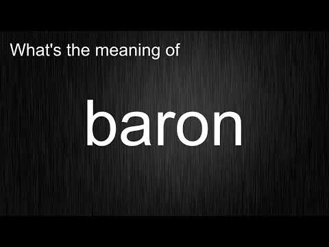 What's the meaning of "baron", How to pronounce baron?