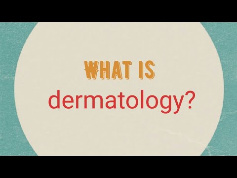 What is dermatology?