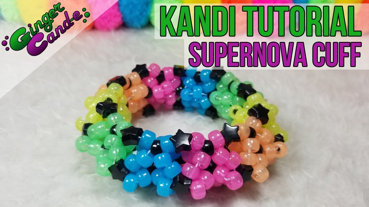 Supernova Cuff - [Kandi Tutorial] | @GingerCandE