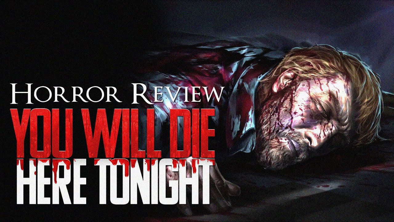 Horror Review: You Will Die Here Tonight