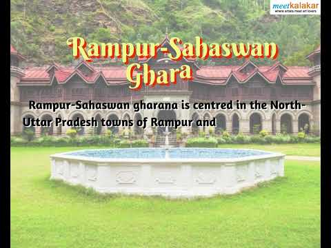 About Rampur-Sahaswan Gharana | informative video | hindustani classical music