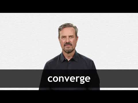 CONVERGE definition and meaning | Collins English Dictionary