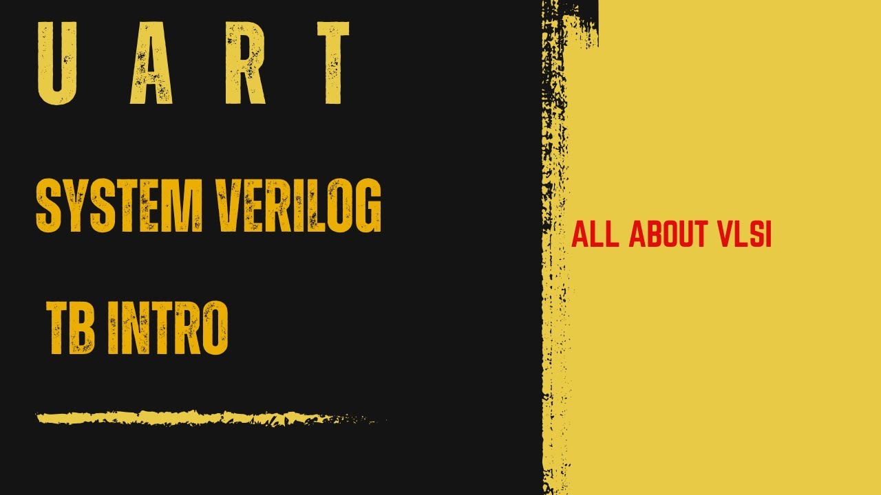 SystemVerilog Testbench for UART | UART Verification Basics Explained Step-by-Step
