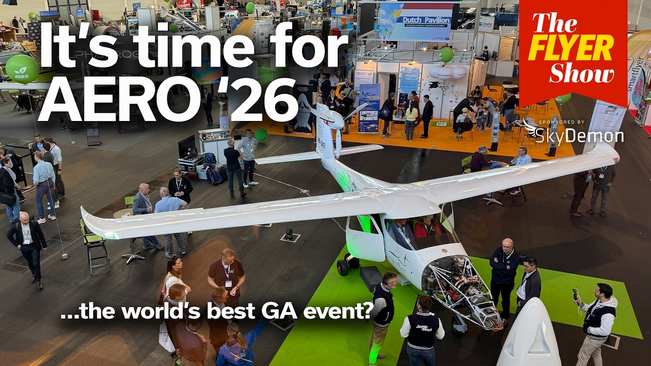 It’s time for AERO Friedrichshafen! - The FLYER Show - 16th April 2026