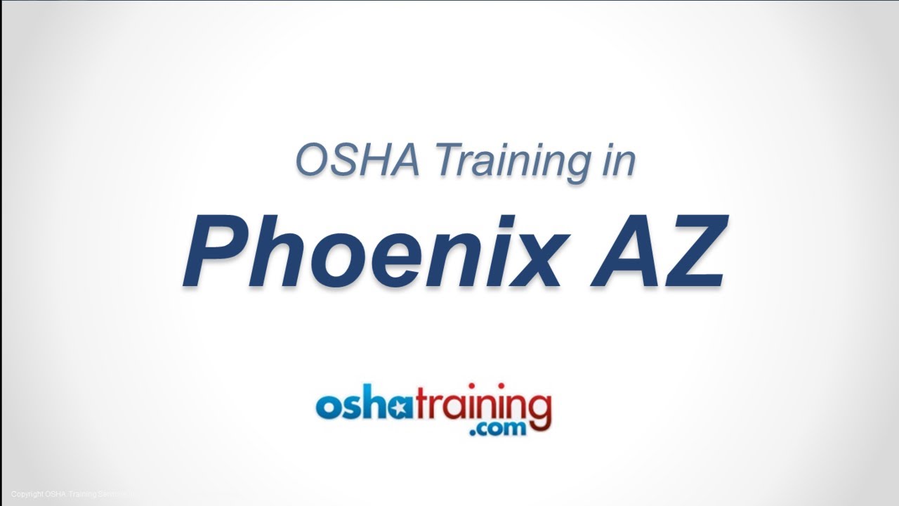 OSHA Training in Phoenix AZ