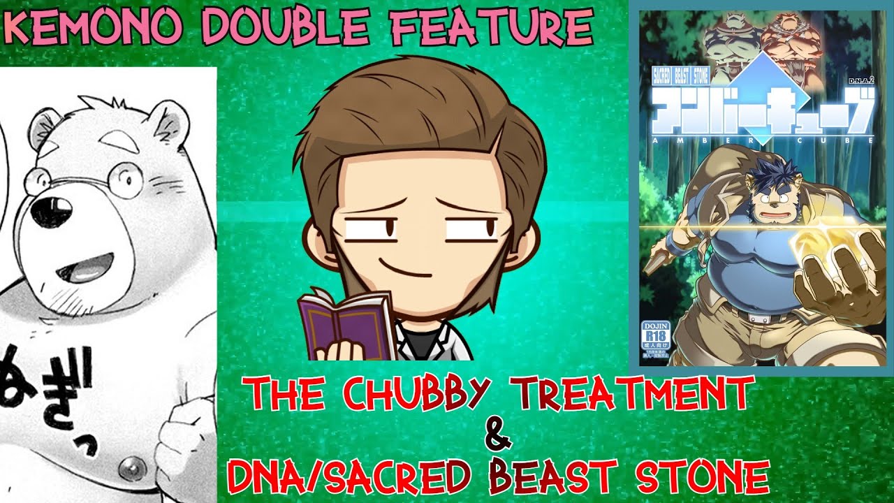 Gei Komi (BARA) Kemono Double Feature | The Chubby Treatment & DNA/Sacred Beast Stone