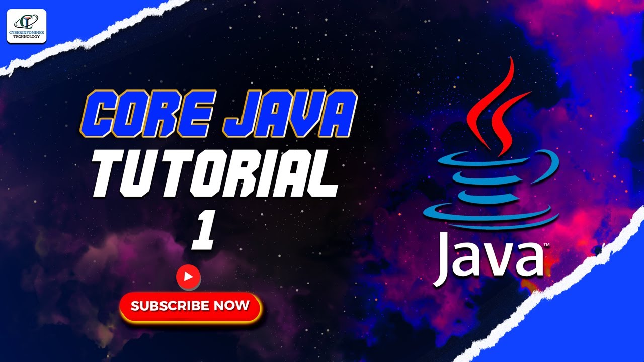 Core Java Tutorial 01 : Understanding Java, Setup & Real-World Applications || Cyberinfomines