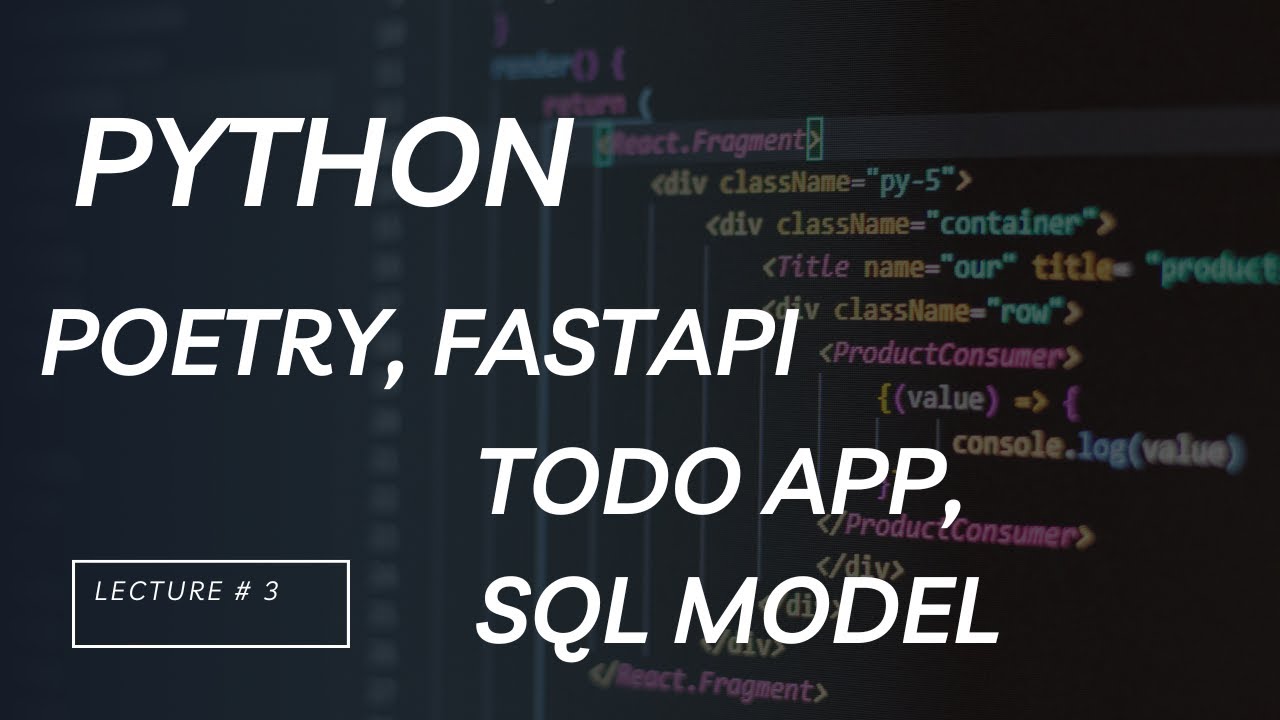Lecture # 3 Python, SQL Model, Poetry, fastapi, Pytest