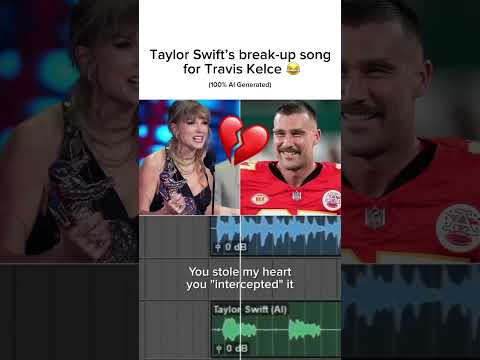 Taylor Swift’s break-up song 😂 #taylorswift #traviskelce #ai #artificialintelligence