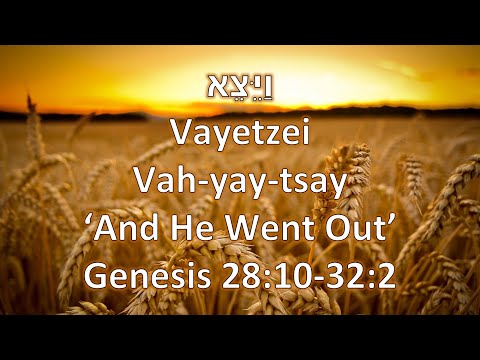 And He Went Out Torah Portion Vayetze 2020 2021