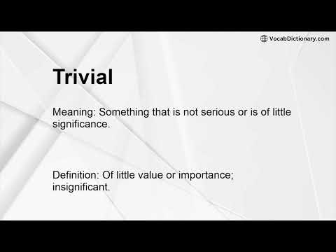 Trivial Meaning