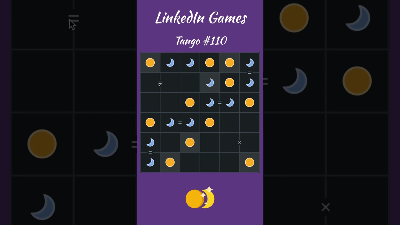 LinkedIn Games - Tango 110 (with explanation)