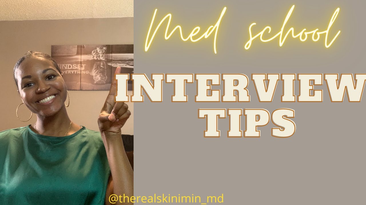 Med School Interview Tips