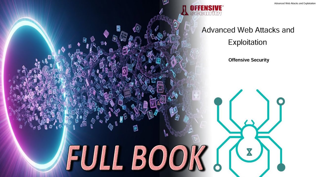 ADVANCED WEB ATTACKS AND EXPLOITATION WEB-300 (2022) FULL BOOK
