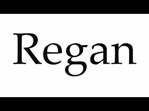 How to Pronounce Regan