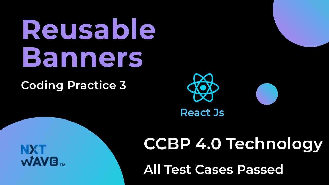 NXT WAVE CCBP 4.0 | React Js | Reusable Banners | Coding Practice 3 | Solution