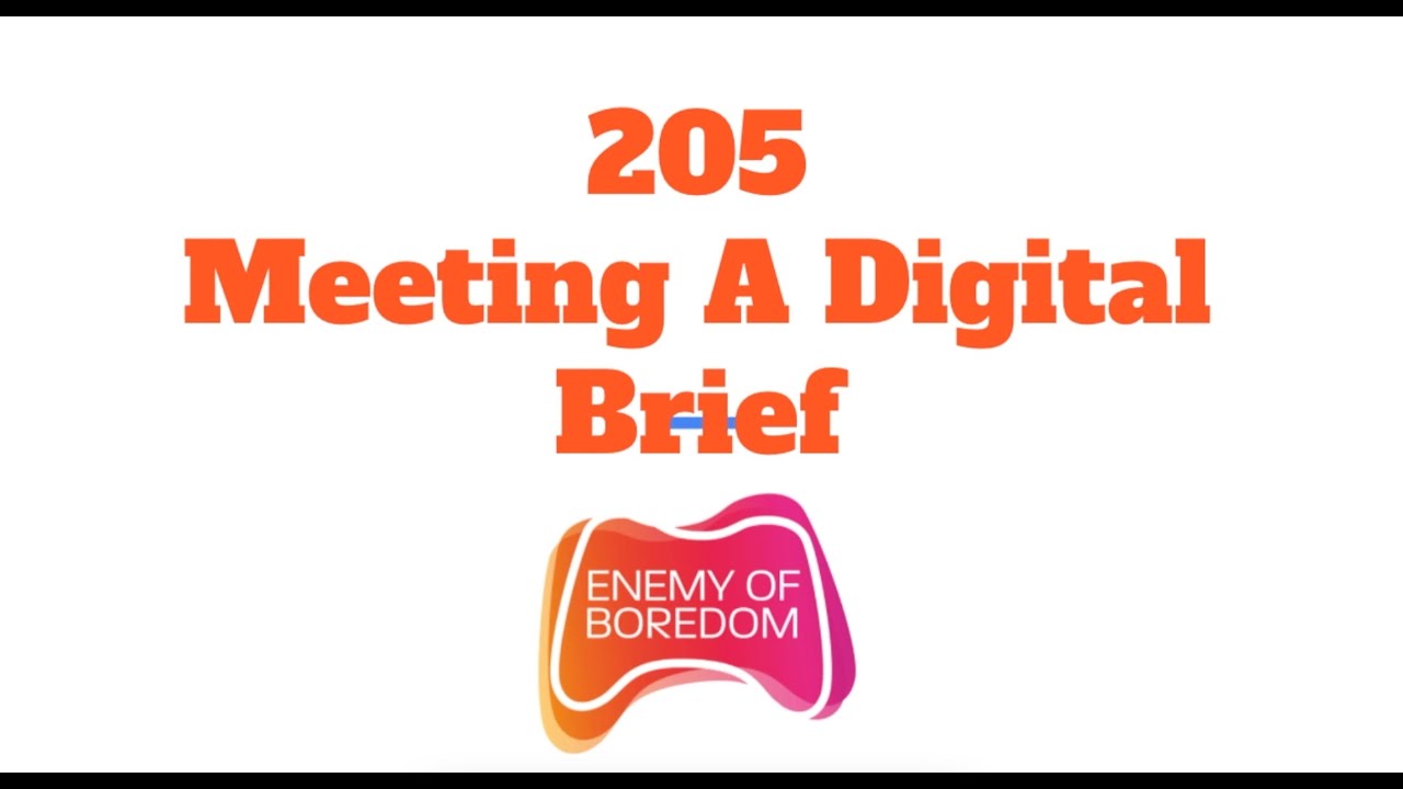 Meeting a Digital Brief