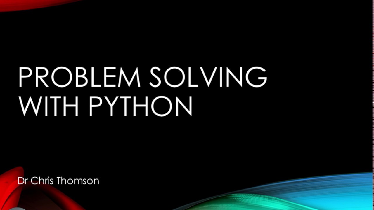 Problem solving in Python