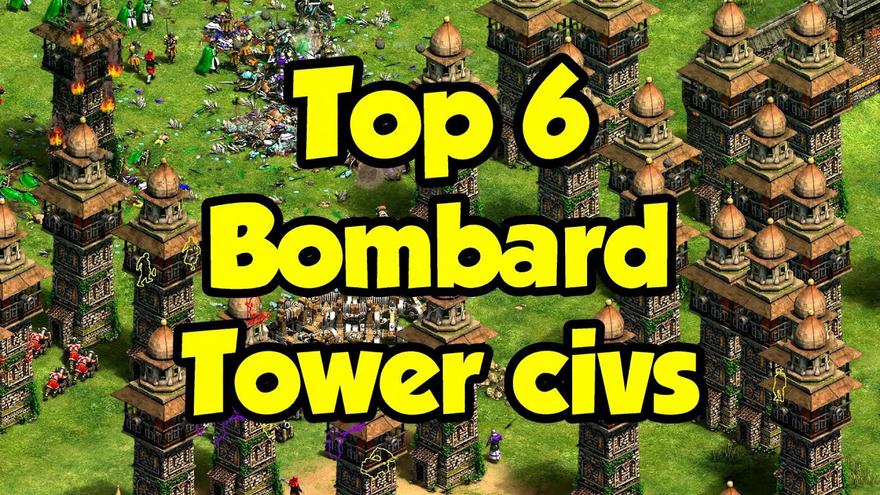 The Top 6 Civilizations for Bombard Towers in Age of Empires II | Galaxy.ai