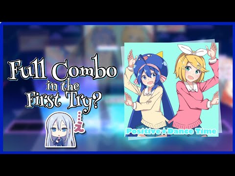 How I almost Full Combo'ed Positive Dance Time [Project Sekai]