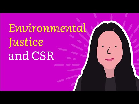 How to connect Environmental Justice into your CSR Strategy