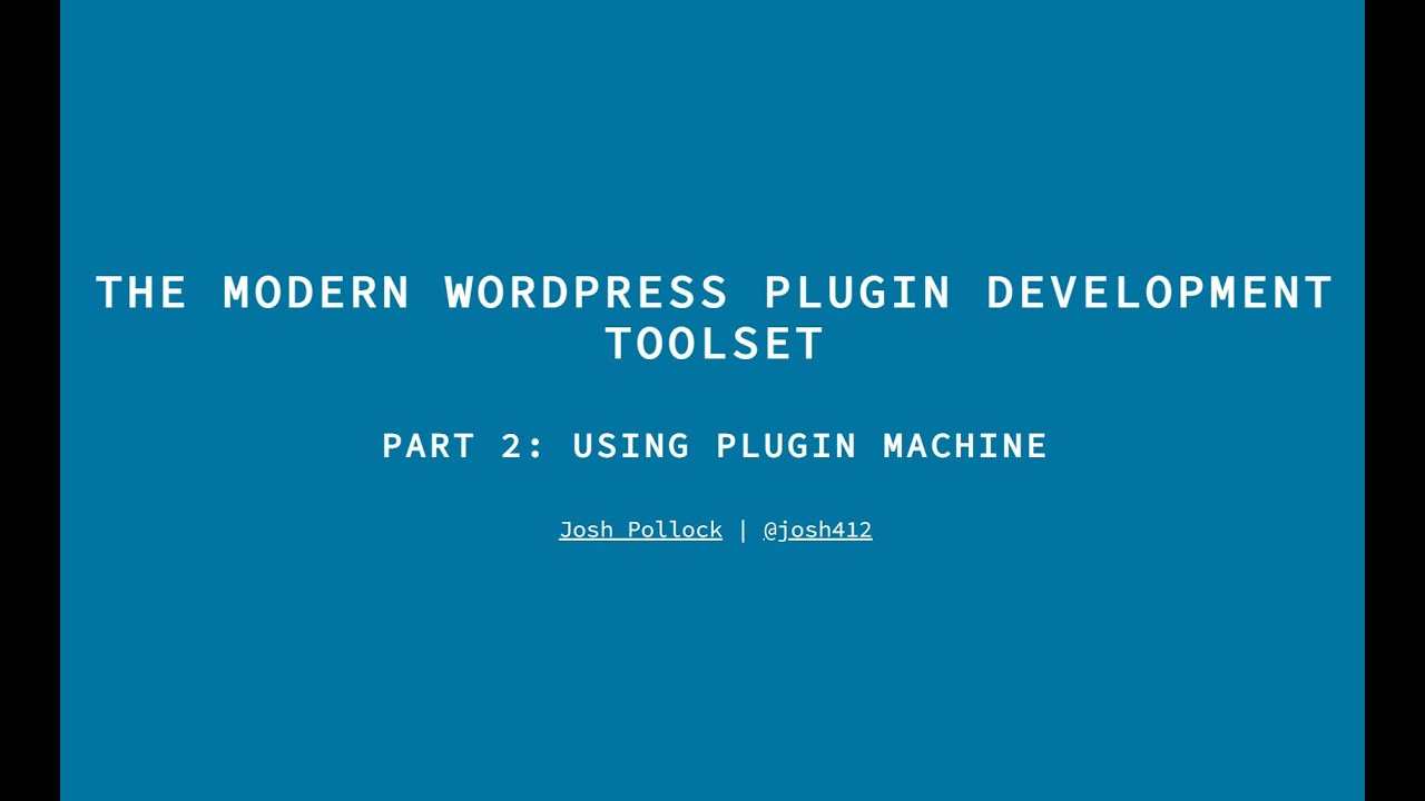 The Modern WordPress Plugin Development Toolset (Part 2)