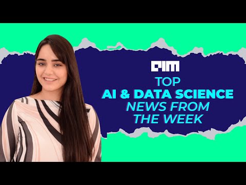 Episode 9 - Top AI & DataScience News from the week | 18th July 2020
