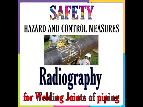 Radiography for Welding Joints of piping hazards