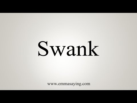 How To Say Swank