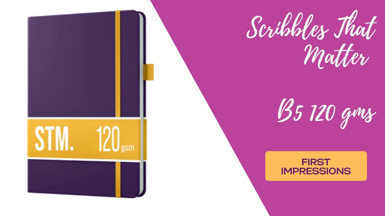 Scribbles That Matter B5 120 GSM | First Impressions | 2022 Bullet Journals | Unboxing Bujo
