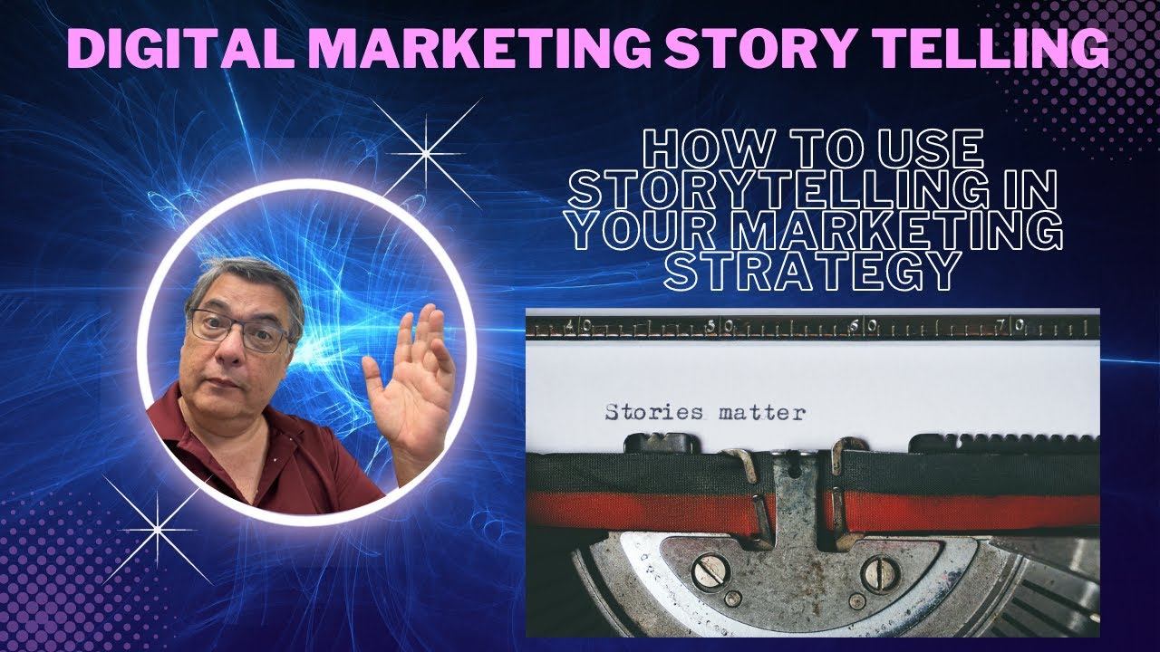 Digital Marketing Story Telling