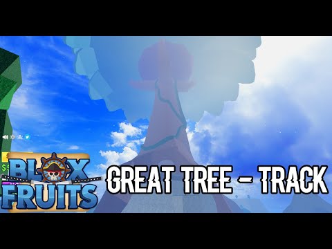 Blox Fruits Track: Great Tree