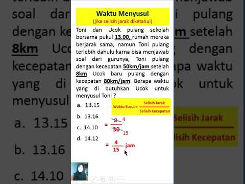 Waktu Menyusul (Selisih Jarak Diketahui)