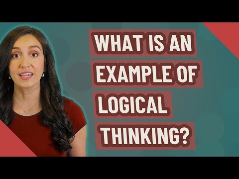 What is an example of logical thinking?