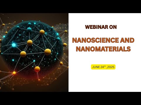 International Webinar on Nanoscience and Nanomaterials | Conf Meets | June 24, 2025