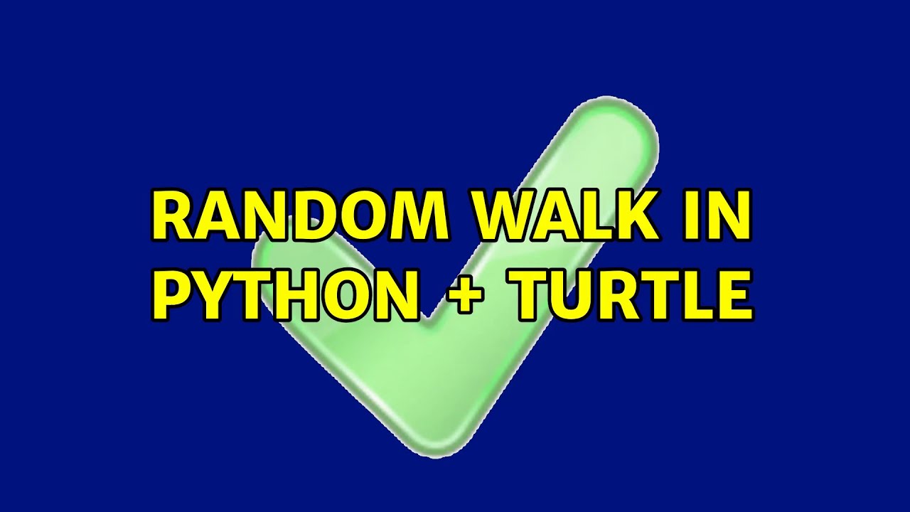 Random walk in Python + turtle (3 Solutions!!)