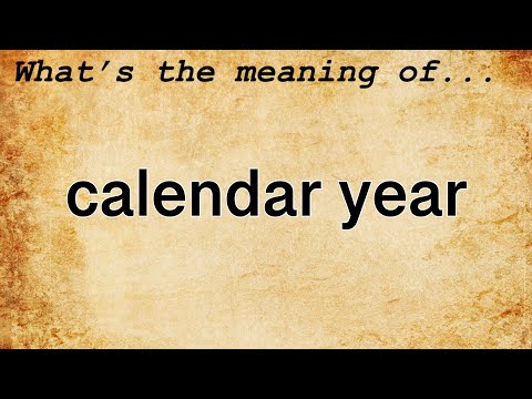Calendar Year Meaning : Definition of Calendar Year