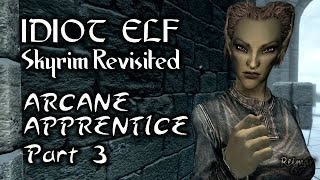 Skyrim Revisited - 082 - Arcane Apprentice - Part 3 at Skyrim Special ...
