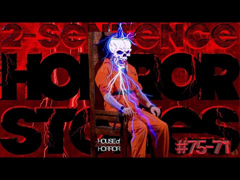 Reddit's 100 Best ANIMATED Two-Sentence Horror Stories | #75-71 (vol. 6) || E-20